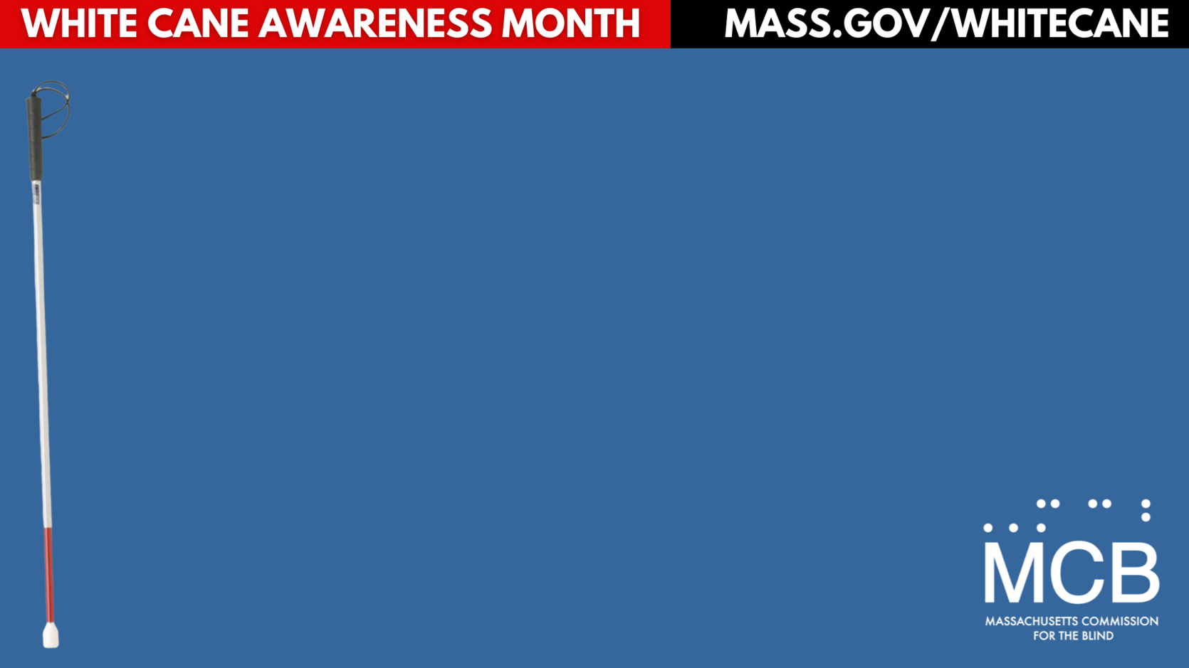 White Cane Awareness Month Promotional Toolkit | Mass.gov